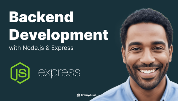 Backend with Node.js & Express - BrainyJuice