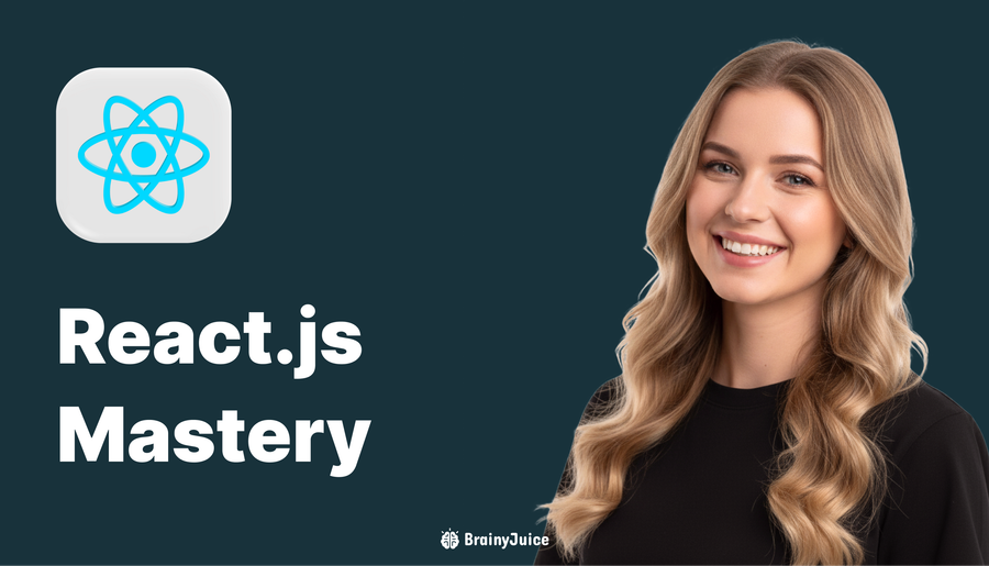 React.js Mastery - BrainyJuice